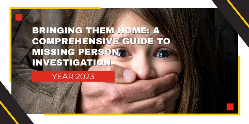 Bringing Them Home: A Comprehensive Guide to Missing Person ...